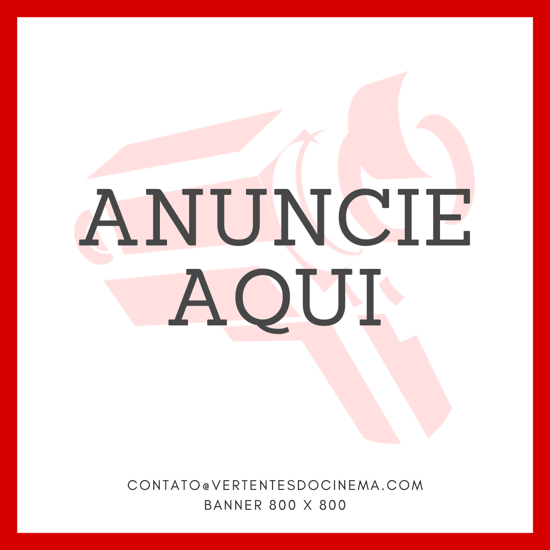 Anuncie Aqui | Vertentes do Cinema